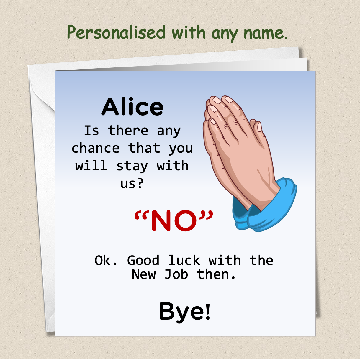 Sorry You're Leaving Card New Job Good Luck Please Don't Go Praying ...